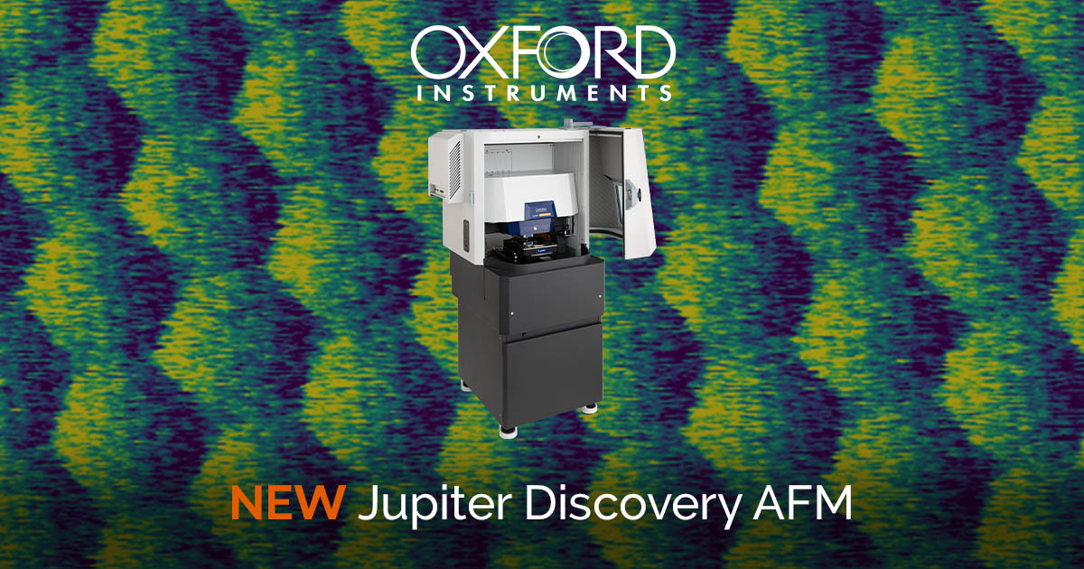 Jupiter Discovery : 모두를 위한 차세대 AFM 성능 - Oxford Instruments